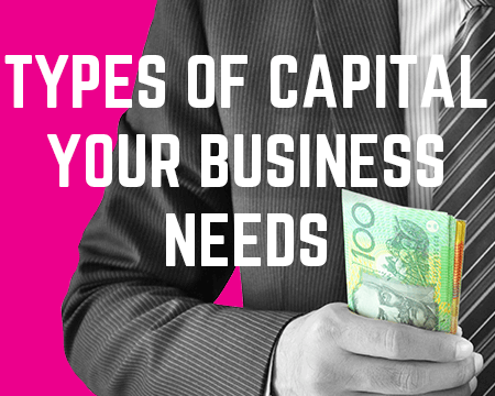 Types of Capital Your Business Needs - Join Fantastic